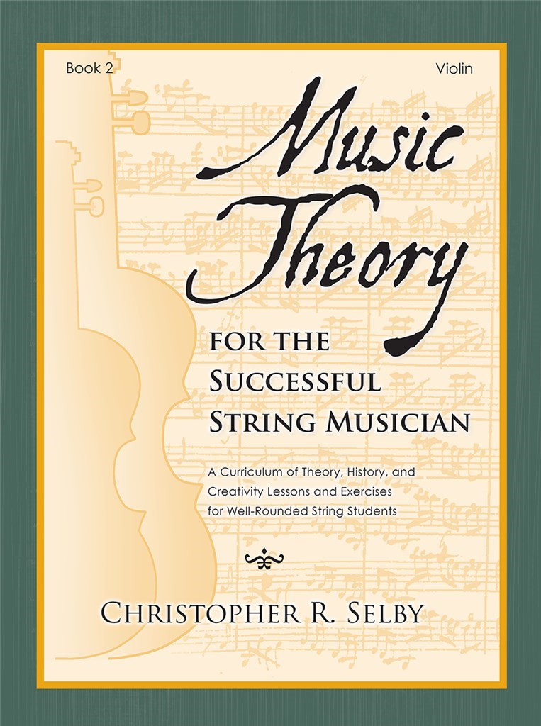 Music Theory for the Successful Musician Violin 2 : Curriculum of ...