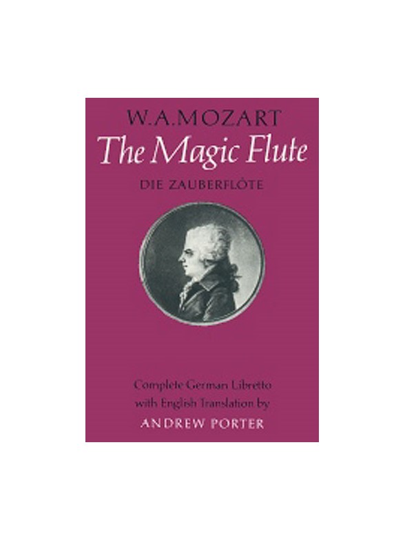 W.A. Mozart: The Magic Flute (Libretto) - Classical - Stepnote Aps