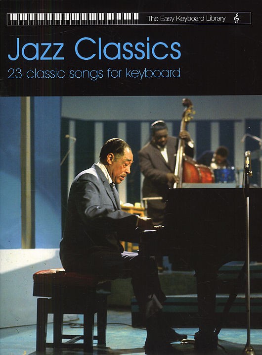 The Easy Keyboard Library: Jazz Classics - Keyboard - Stepnote Aps