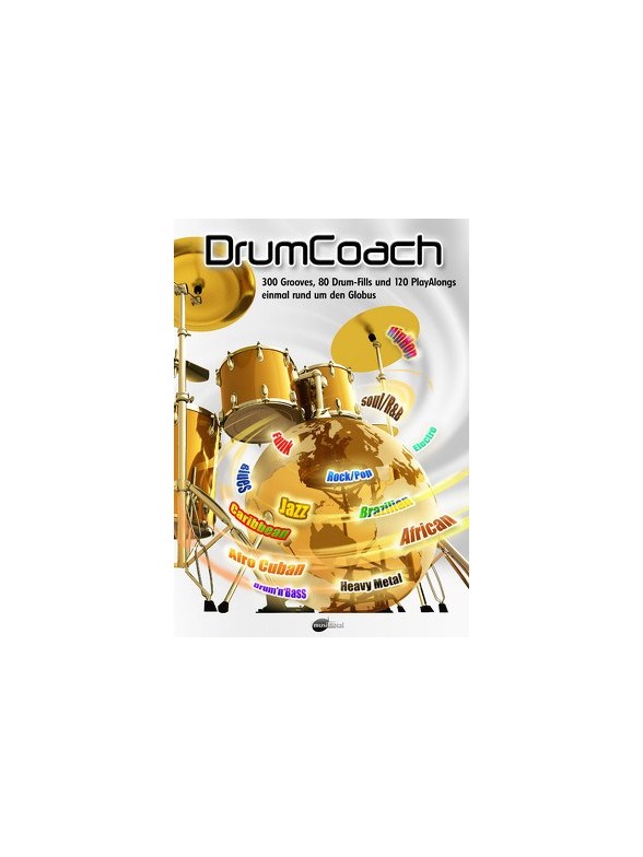 DrumCoach: 300 Grooves, 80 Drum-Fills Und 120 PlayAlongs (German) - Drums - Stepnote Aps