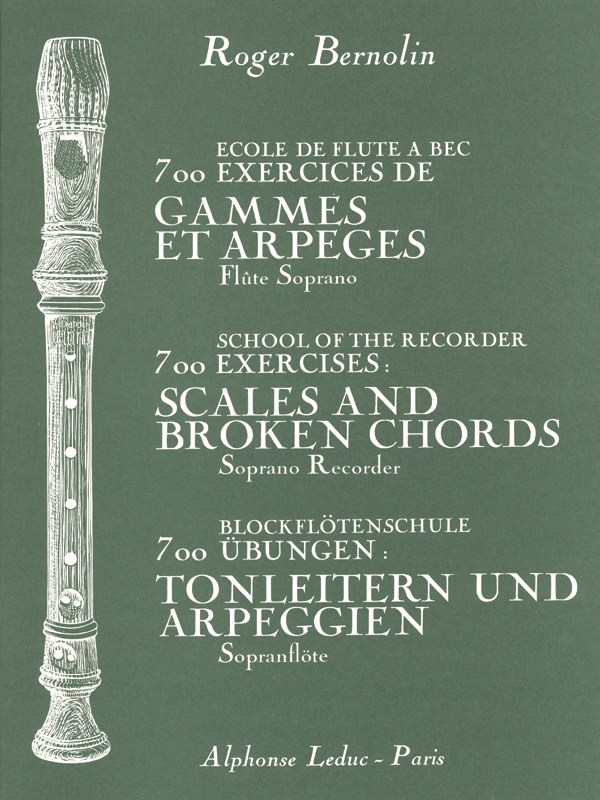 Roger Bernolin: 700 Exercices de Gammes et Arpèges (sop) (Recorder solo) - Recorder - Stepnote Aps