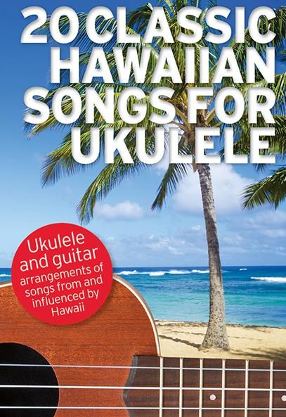 20 Classic Hawaiian Songs For Ukulele - Ukulele bøger/noder - Stepnote