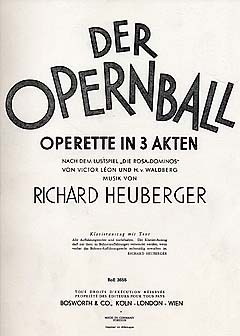 Richard Heuberger: Der Opernball Operette In 3 Akten - Sang & Kor ...