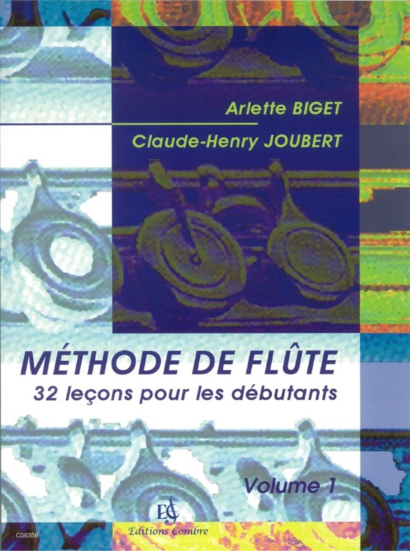 Arlette Biget: Méthode De Flute - Volume 1 - Flute - Stepnote Aps