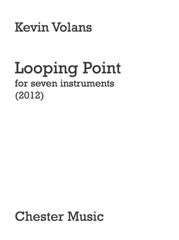 Kevin Volans: Looping Point - Ensemble - Stepnote Aps