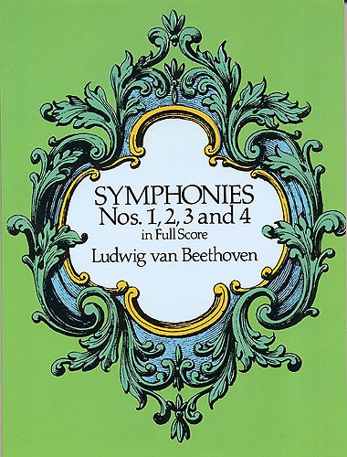 Beethoven: Symphonies Nos. 1, 2, 3 And 4 (Full Score) - Orchestra ...