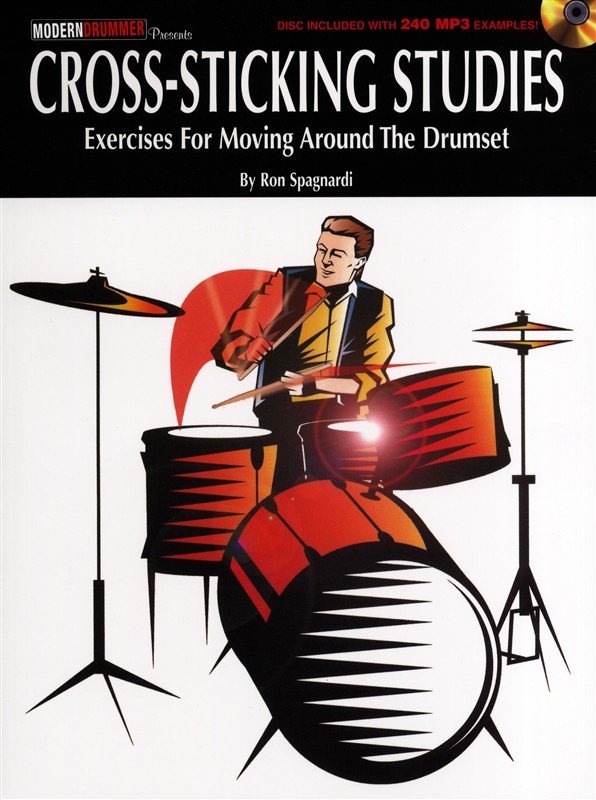 Ron Spagnardi: Cross-Sticking Studies - Exercises For Moving Around The Drumset - Drums ...
