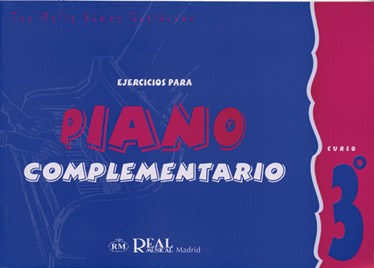 Iniciación al Piano : Ejercicios para Piano Complementario, Curso 3° - Piano - Stepnote Aps
