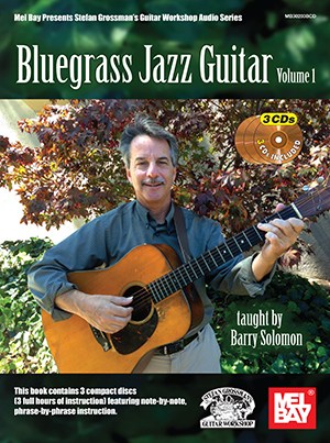 Barry Solomon: Bluegrass Jazz Guitar - Volume 1 (Book/3 CDs) - Guitar ...