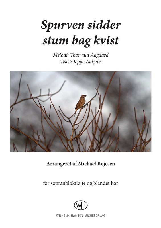 Michael Bojesen (Arr.): Spurven Sidder Stum Bag Kvist - SATB - Stepnote