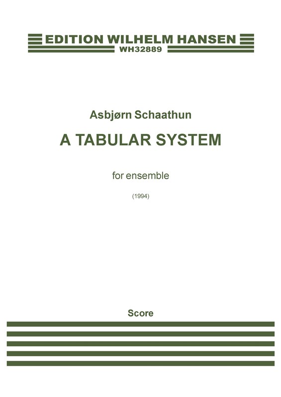 Asbjørn Schaathun: A Tabular System (Score) - Ensemble - Stepnote Aps