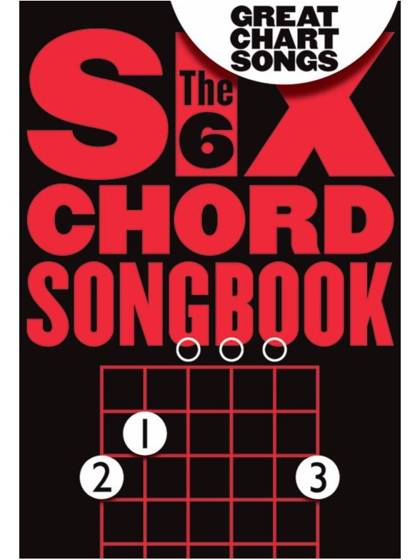 Six Chord Songbook: Great Chart Songs - Guitar - Stepnote Aps