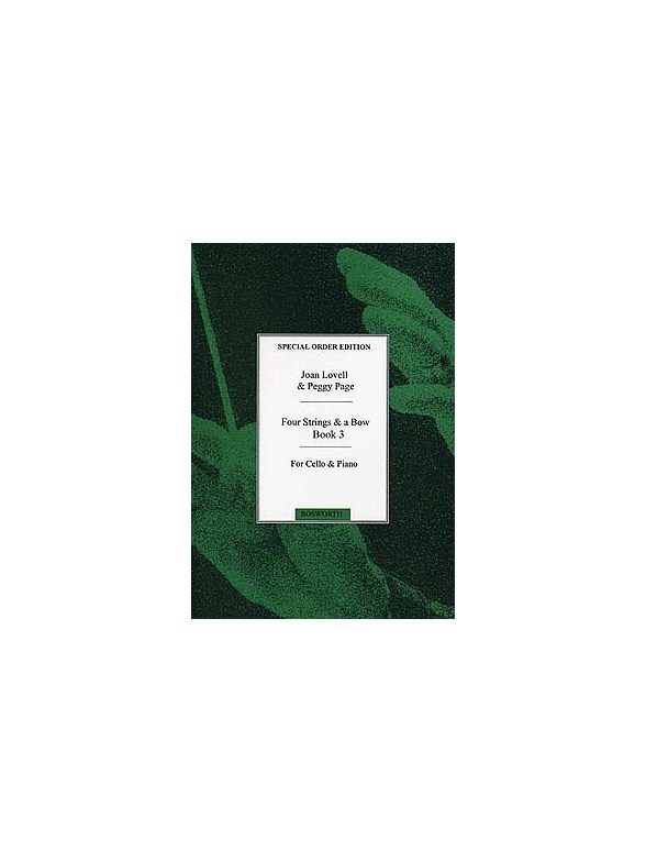 Joan Lovell/Peggy Page: Four Strings And A Bow Book 3 (Cello/Piano) - Cello - Stepnote Aps