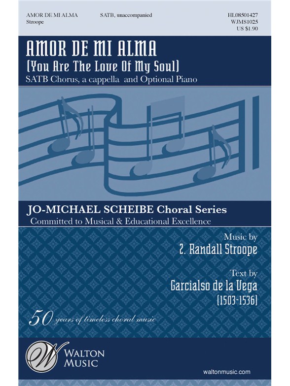 Z. Randall Stroope: Amor De Mi Alma - SATB - Stepnote Aps