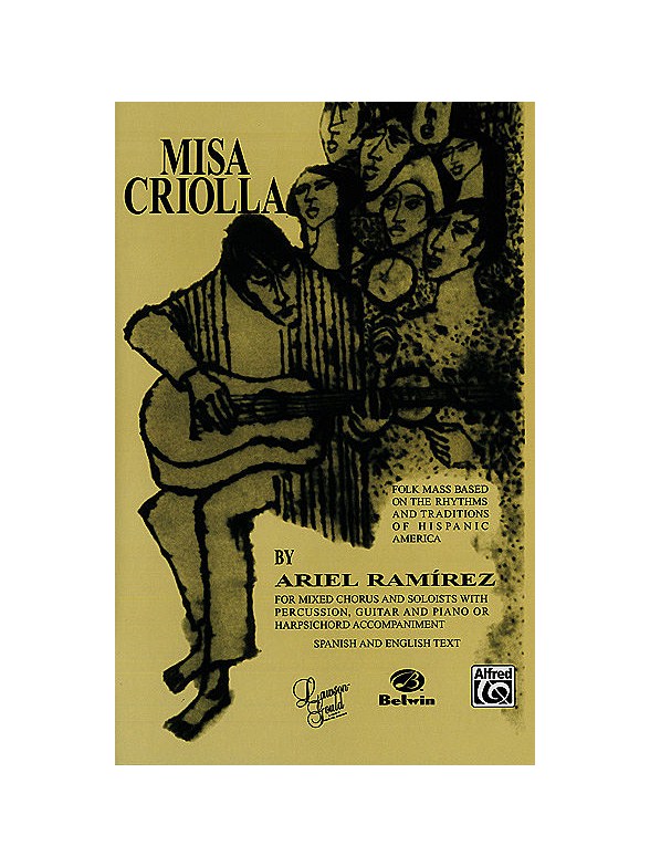 Ariel Ramirez: Misa Criolla - SATB - Stepnote Aps