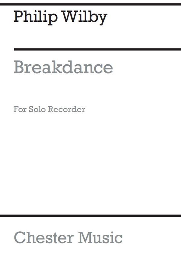Philip Wilby: Breakdance - Recorder - Stepnote Aps