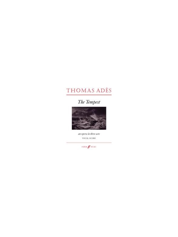 Thomas Ades: The Tempest - Opera - Stepnote Aps