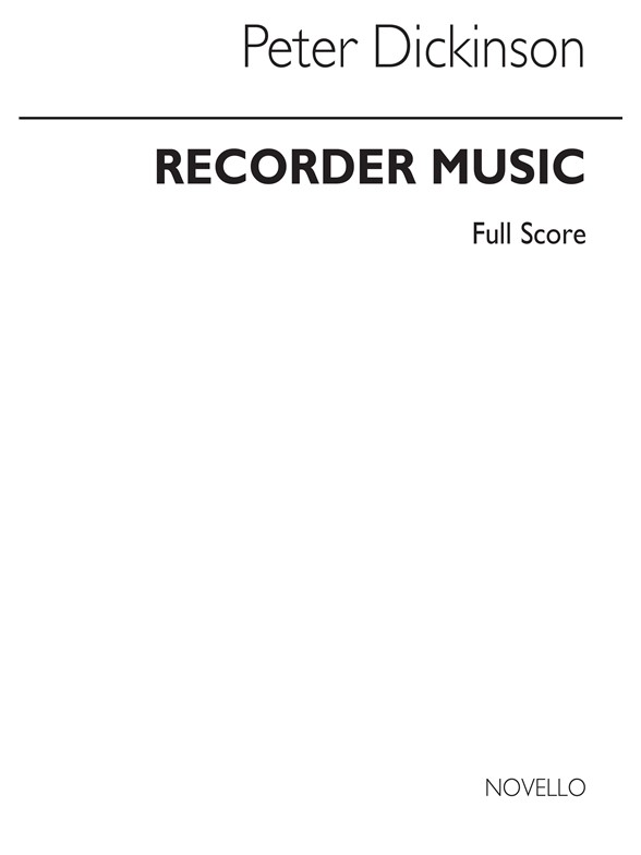 Peter Dickinson: Recorder Music (Score) - Recorder - Stepnote Aps