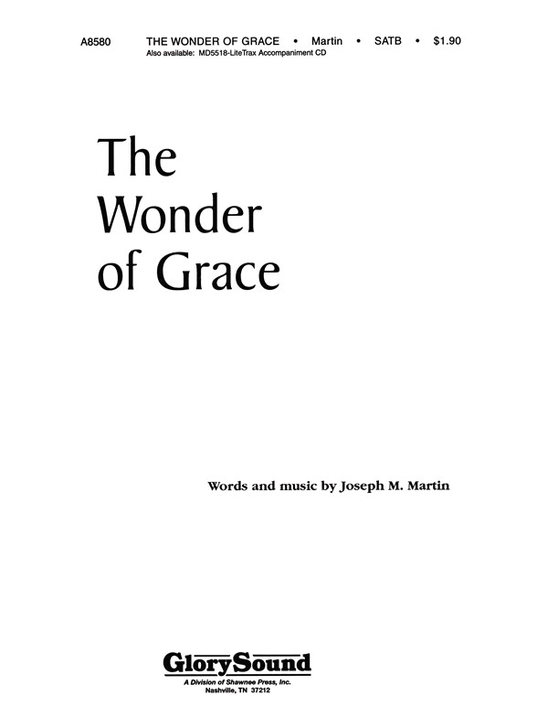 Joseph Martin: The Wonder Of Grace - SATB - Stepnote Aps